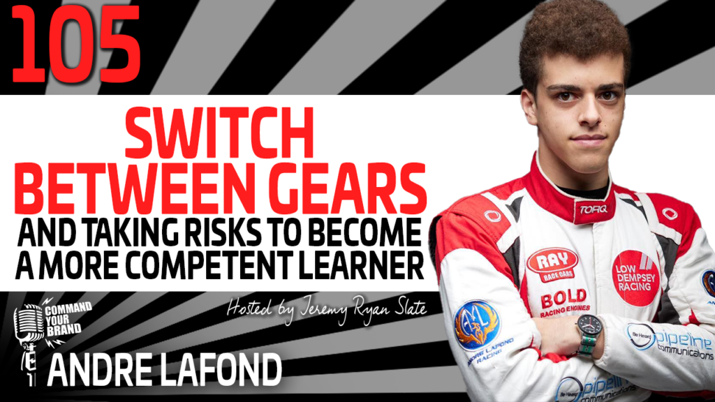 Taking Risks To Become A More Competent Learner: Andre LaFond