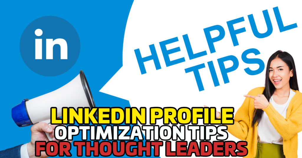 LinkedIn Profile Optimization Tips for Thought Leaders | Command Your Brand